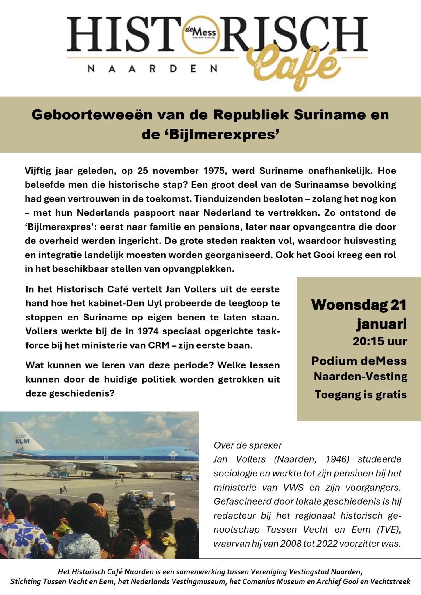 Historisch Café Naarden: Geboorteweeën van de Republiek Suriname en de ...